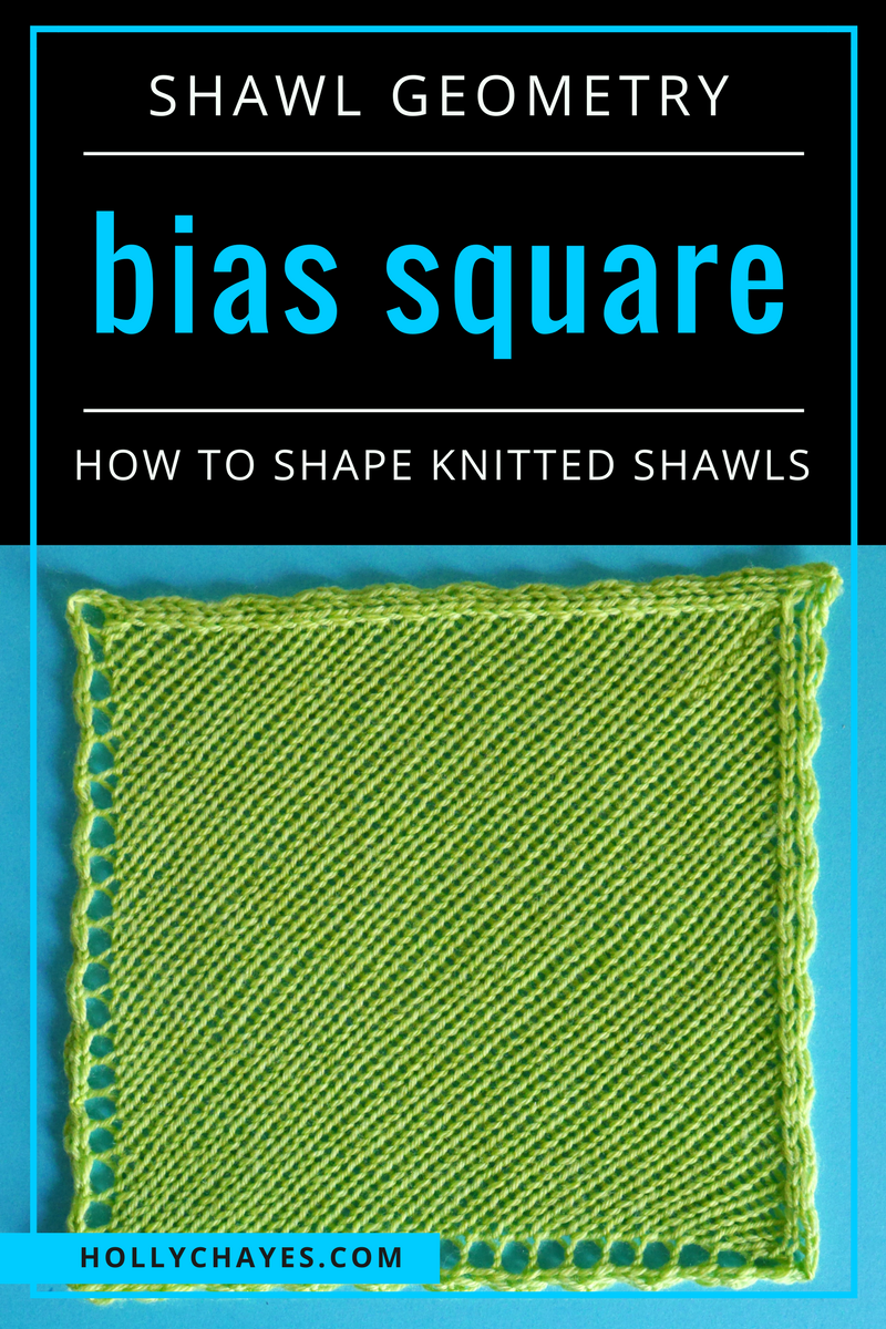 Holly Chayes » Shawl Geometry: Bias Square